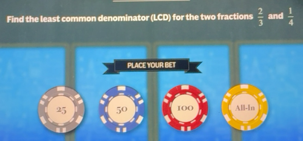 Solved: Find the least common denominator (LCD) for the two fractions 2 ...