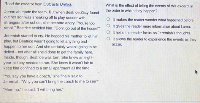 Solved: Read the excerpt from Outcasts United. What is the effect of ...