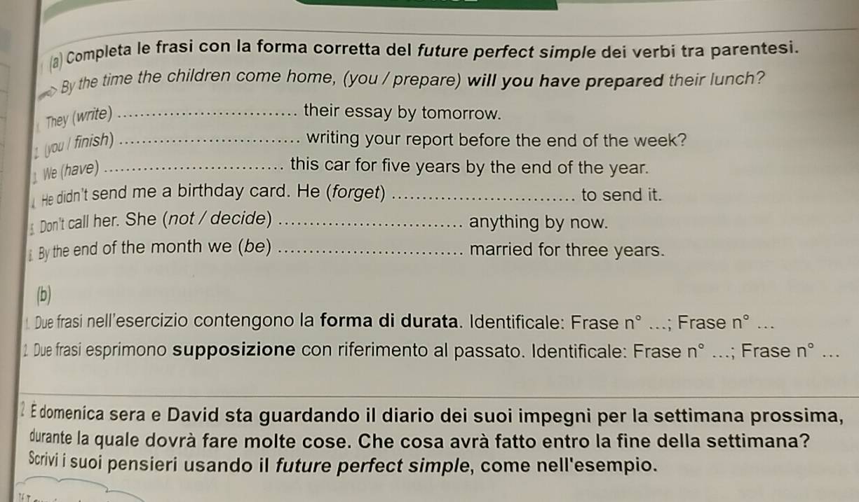 Risolto:Completa le frasi con la forma corretta del future perfect ...