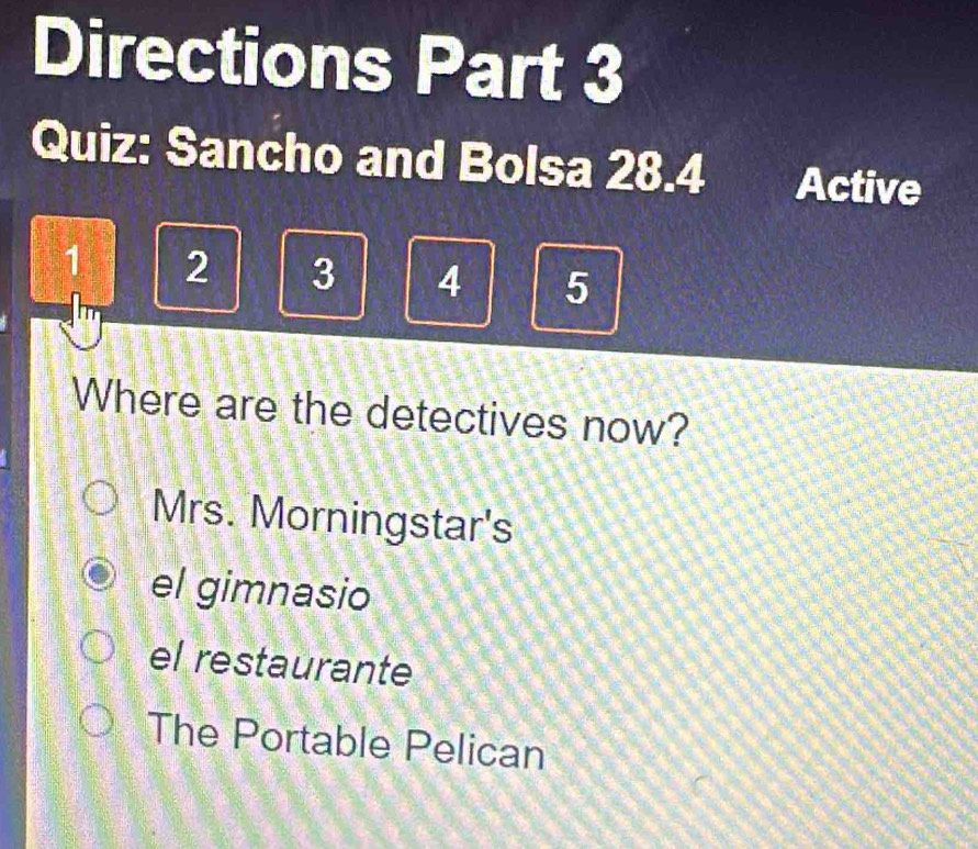 Solved: Directions Part 3 Quiz: Sancho and Bolsa 28.4 Active 1 2 3 4 5 ...