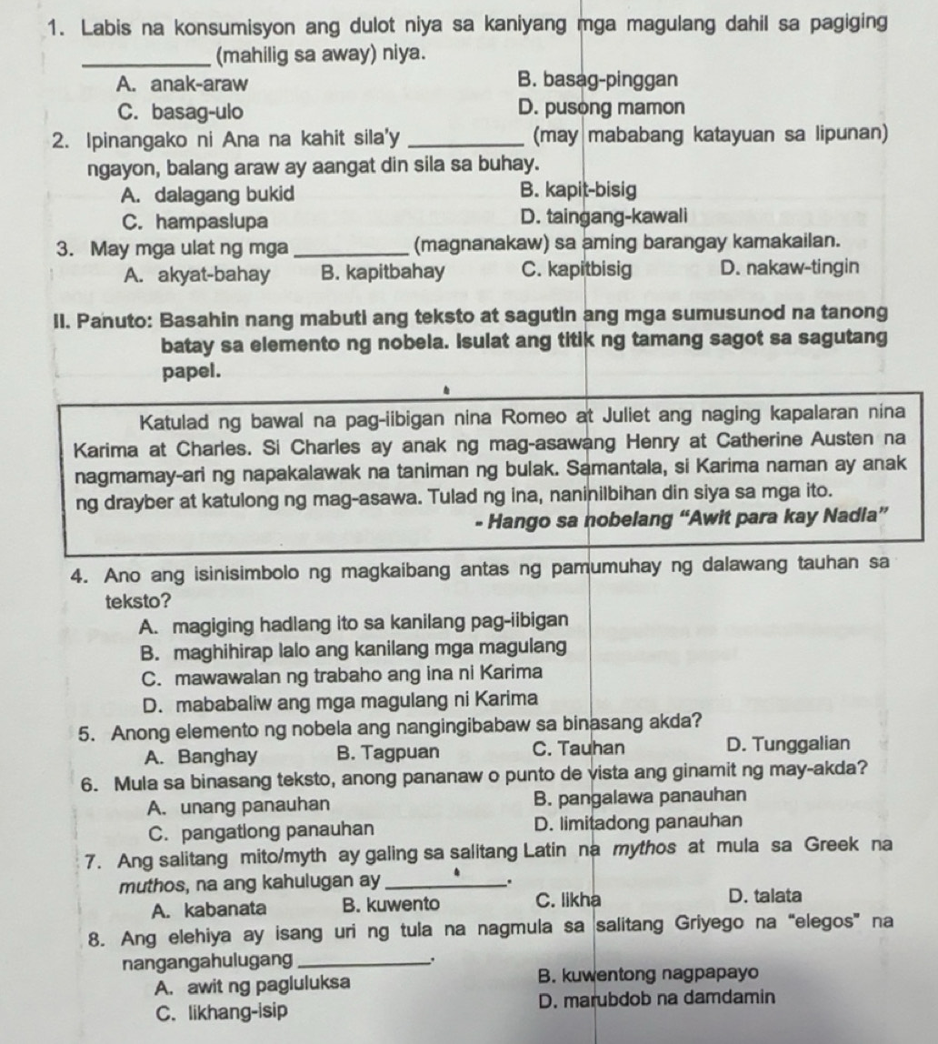 Solved: Labis na konsumisyon ang dulot niya sa kaniyang mga magulang ...
