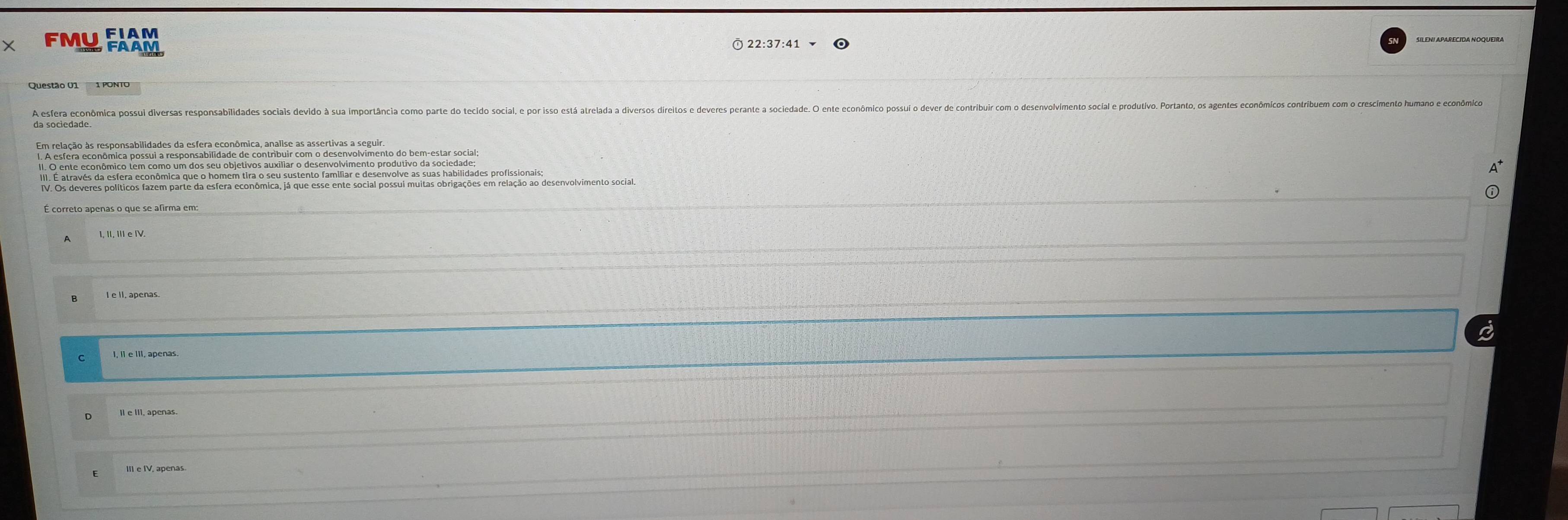 Resolvido:FIAM Ō 22:37:41 FMU SFAAM A esfera econômica possui diversas ...