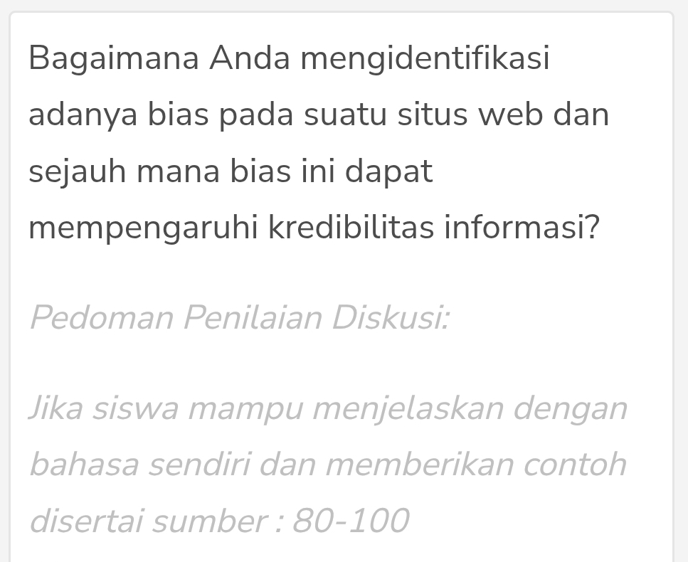 Telah dijawab:Bagaimana Anda mengidentifikasi adanya bias pada suatu situs web dan sejauh mana ...