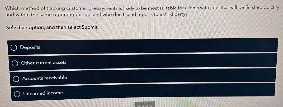 Solved: Which method of tracking customer prepayments is likely to be most suitable for clients ...