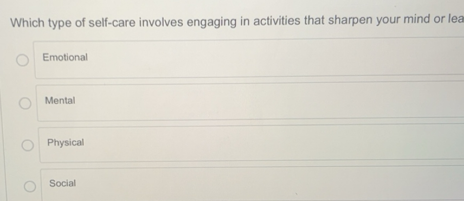 Solved: Which type of self-care involves engaging in activities that ...