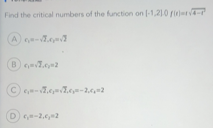 Solved: Find the critical numbers of the function on [-1,2], ()f(t ...