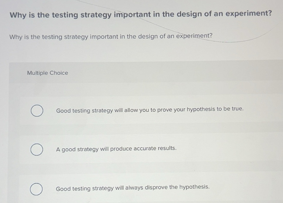 Solved: Why is the testing strategy important in the design of an ...