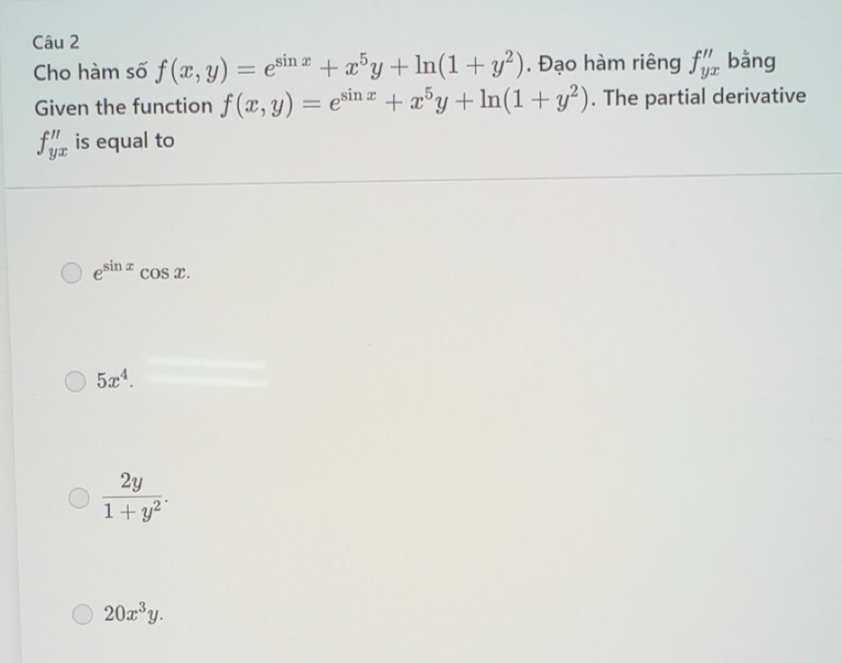Giải quyết:Cho hàm số f(x,y)=e^(sin x)+x^5y+ln (1+y^2). Đạo hàm riêng f ...