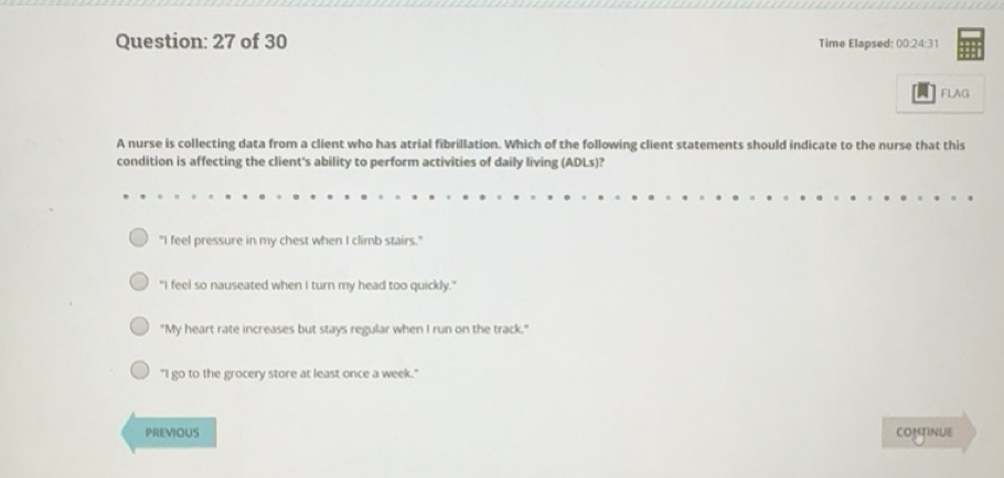Solved: of 30 Time Elapsed: 00:24:31 I FLAG A nurse is collecting data ...