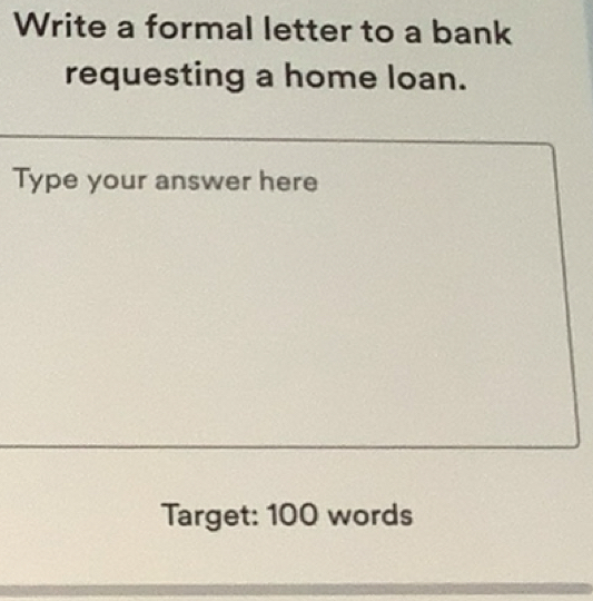 Risolto:Write a formal letter to a bank requesting a home loan. Type ...