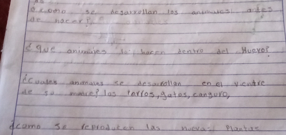 Resuelto:como se desarvollan los animics antes de nacer? Cgue animcies ...
