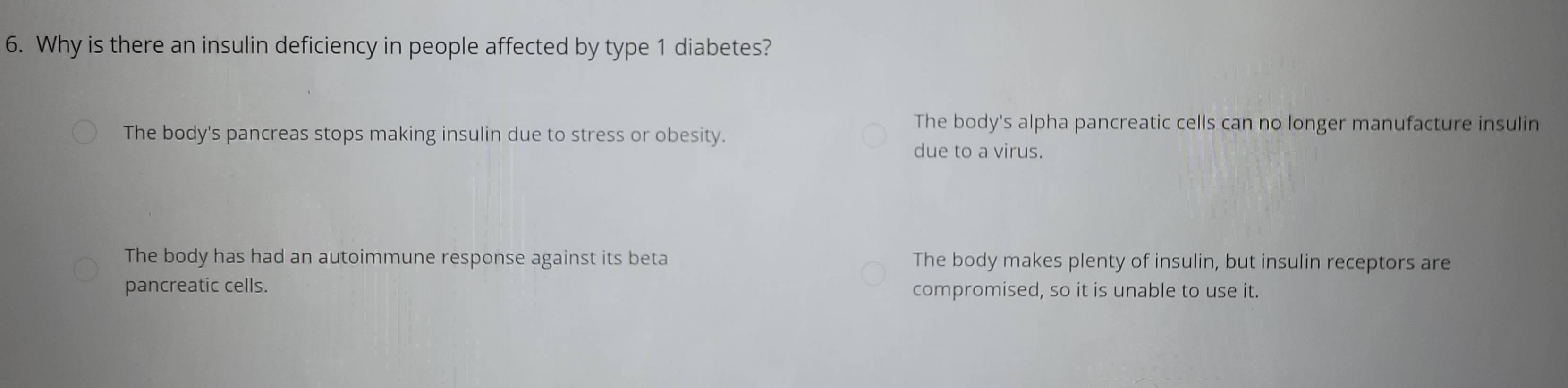 Solved: Why is there an insulin deficiency in people affected by type 1 ...