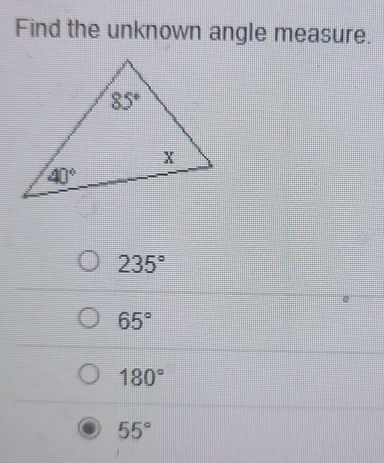 Solved: Find the unknown angle measure. 235° 65° 180° 55° [Math]