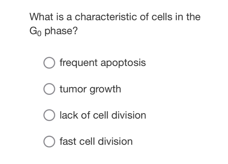 Solved: What is a characteristic of cells in the Go phase? frequent ...