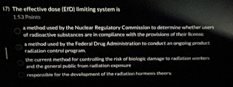 Solved: The effective dose (EfD) limiting system is 1 53 Points a ...