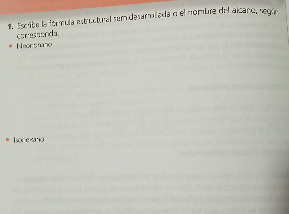 Resuelto:Escribe la fórmula estructural semidesarrollada o el nombre ...