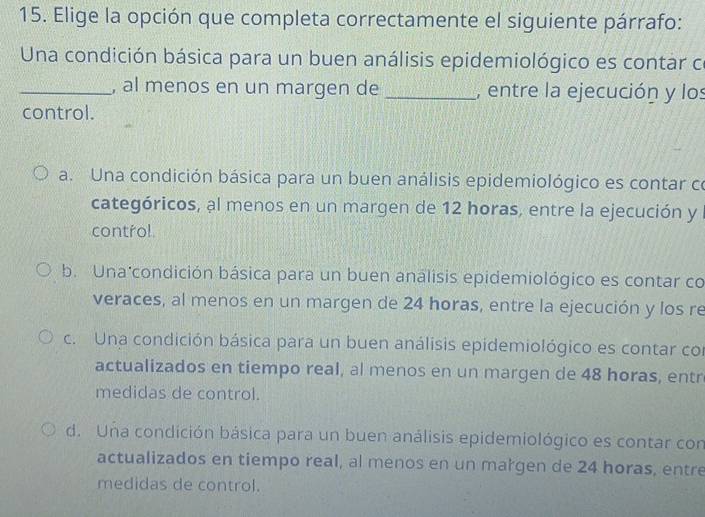 Resuelto:Elige la opción que completa correctamente el siguiente ...