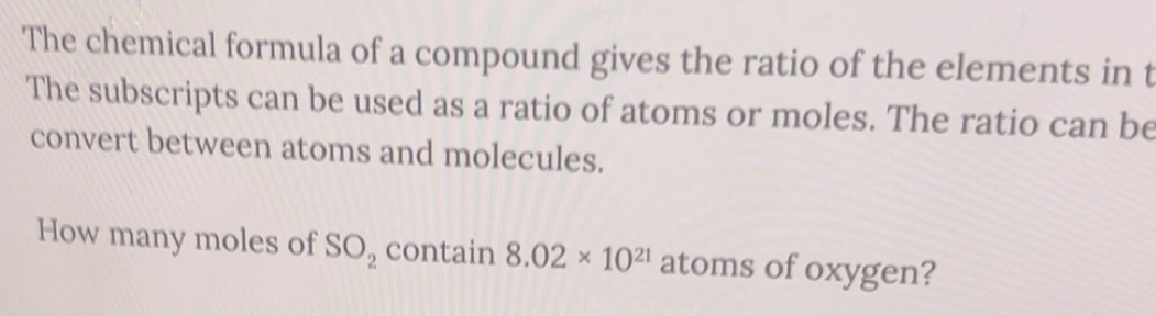 Solved: The chemical formula of a compound gives the ratio of the ...