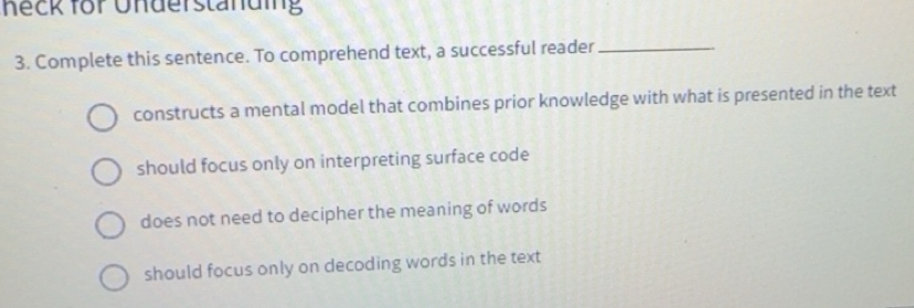 Solved: neck for Understanding 3. Complete this sentence. To comprehend ...