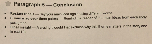 Solved: Paragraph 5 — Conclusion Restate thesis — Say your main idea ...