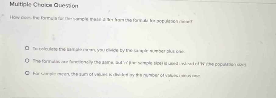 Solved: Question How does the formula for the sample mean differ from ...
