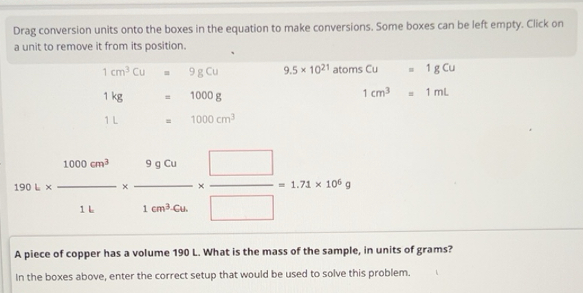 Solved: Drag conversion units onto the boxes in the equation to make ...