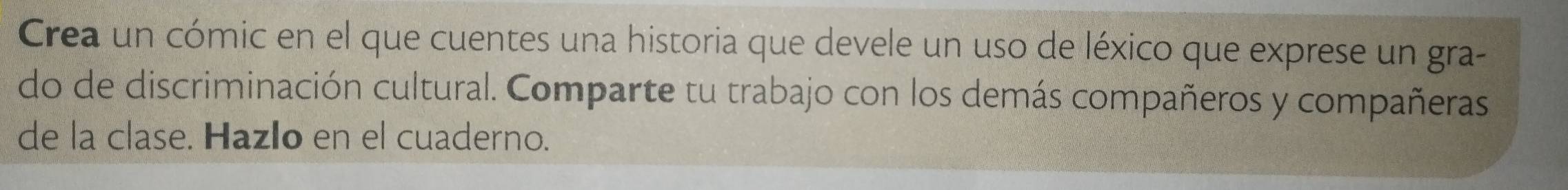 Resuelto:Crea un cómic en el que cuentes una historia que devele un uso ...