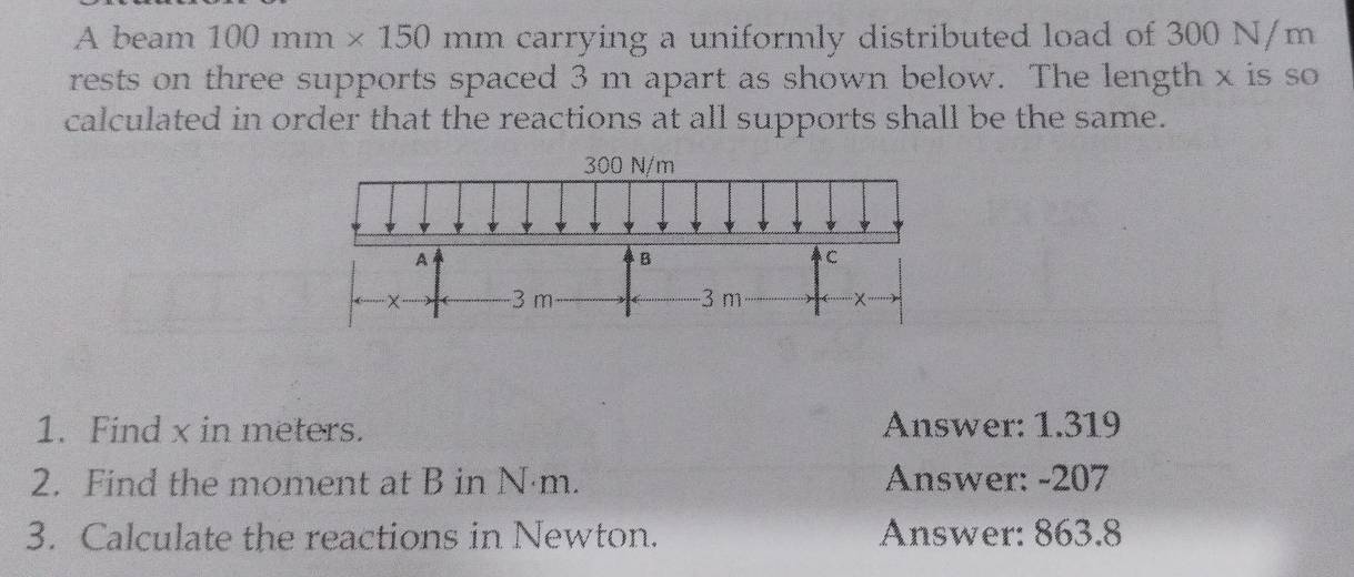 Solved: A beam 100mm* 150 mm carrying a uniformly distributed load of ...