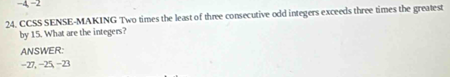 Solved: −4, −2 24. CCSS SENSE-MAKING Two times the least of three ...