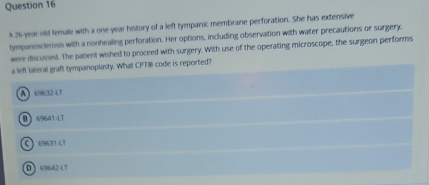 Solved: A 26-year-old female with a one-year history of a left tympanic ...