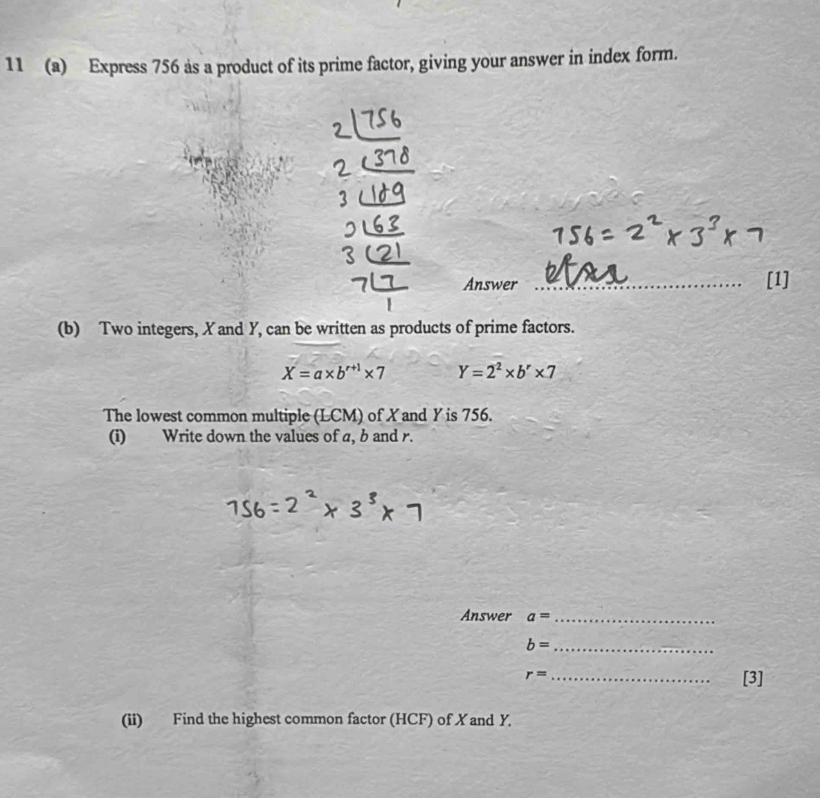 Solved: 11 (a) Express 756 as a product of its prime factor, giving ...