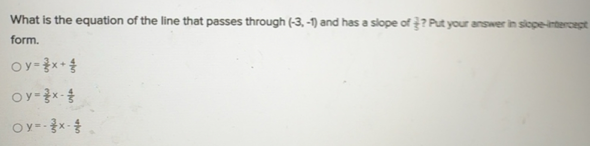 Solved: What is the equation of the line that passes through (-3,-1 ...