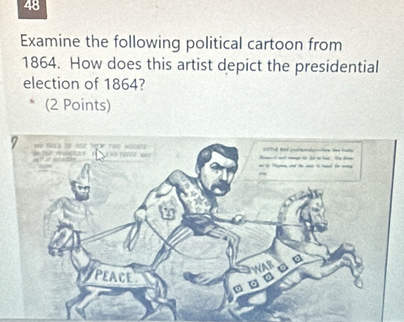 Solved: Examine the following political cartoon from 1864. How does ...