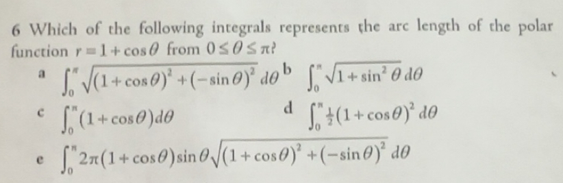 Solved: Which of the following integrals represents the arc length of ...