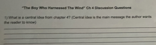 Solved: ''The Boy Who Harnessed The Wind'' Ch 4 Discussion Questions 1 ...