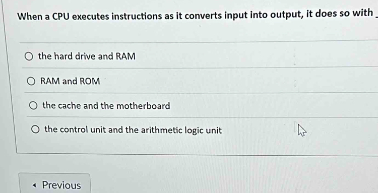 Solved: When a CPU executes instructions as it converts input into ...