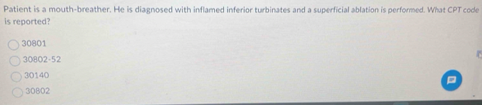 Solved: Patient is a mouth-breather. He is diagnosed with inflamed ...