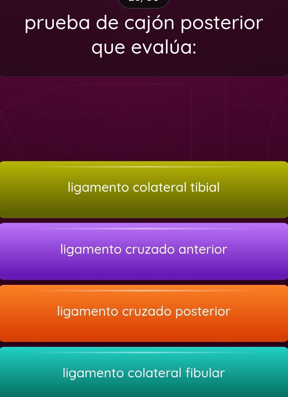 Resuelto:prueba de cajón posterior que evalúa: ligamento colateral ...