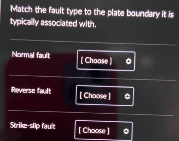Solved: Match the fault type to the plate boundary it is typically associated with. Normal fault ...