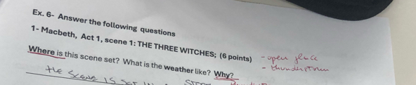 Risolto:Ex. 6- Answer the following questions 1- Macbeth, Act 1, scene ...