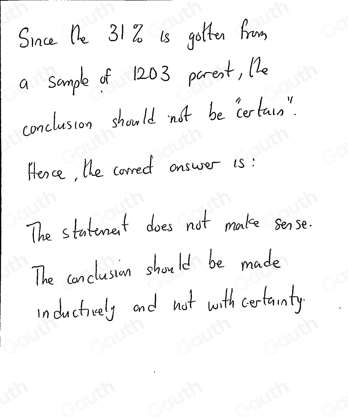Solved: Determine whether the following statement makes sense or does ...