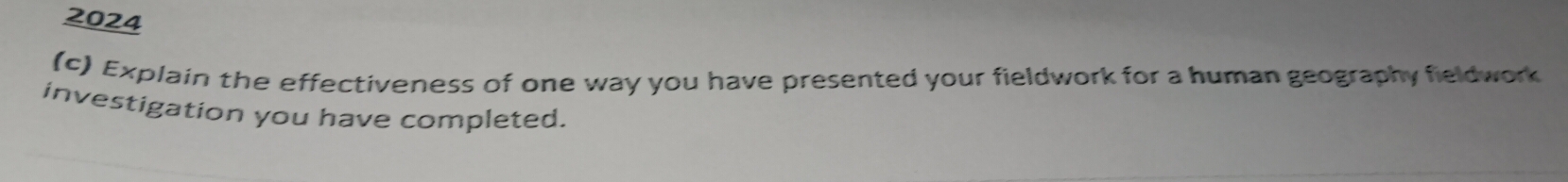Solved: 2024 (c) Explain the effectiveness of one way you have ...
