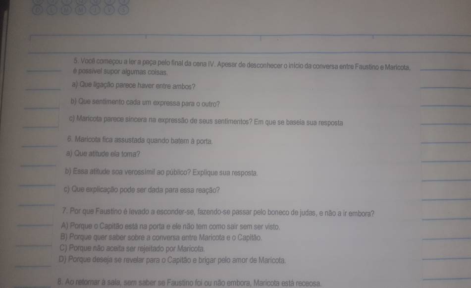 Resolvido:a is 5. Você começou a ler a peça pelo final da cana IV ...