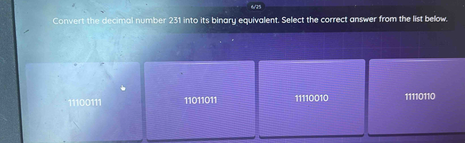 Solved: 6/25 Convert the decimal number 231 into its binary equivalent ...