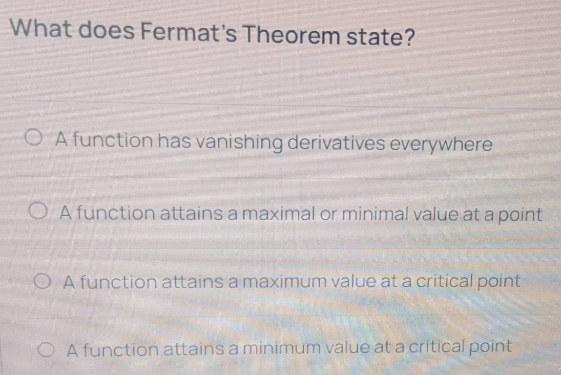 Solved: What does Fermat's Theorem state? A function has vanishing ...