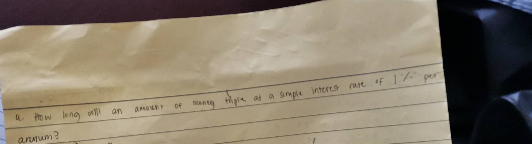 Solved: a How long will an amounr of maney there at a sumple interest ...