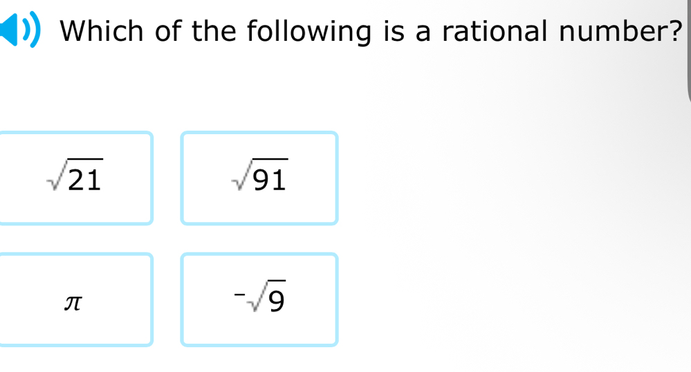 Solved: Which of the following is a rational number? sqrt(21) sqrt(91 ...