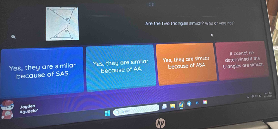 Solved: Are the two triangles similar? Why or why not? It cannot be Yes ...