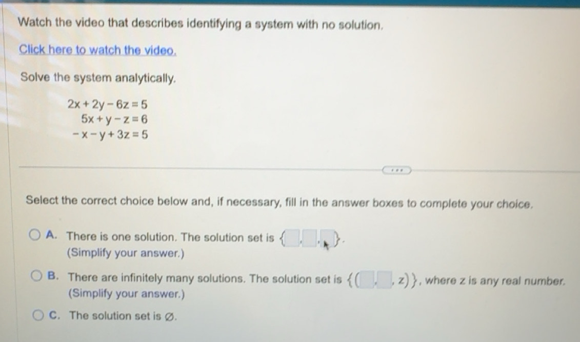 Solved: Watch the video that describes identifying a system with no ...