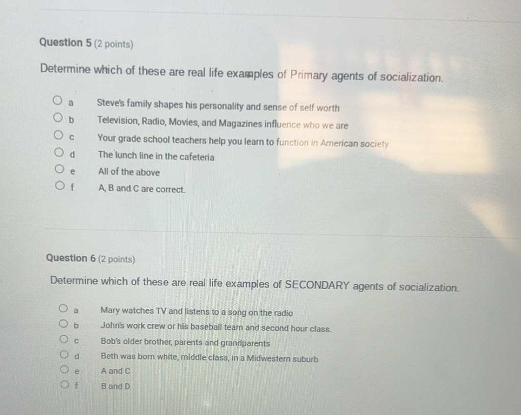 Solved: Determine which of these are real life examples of Primary ...